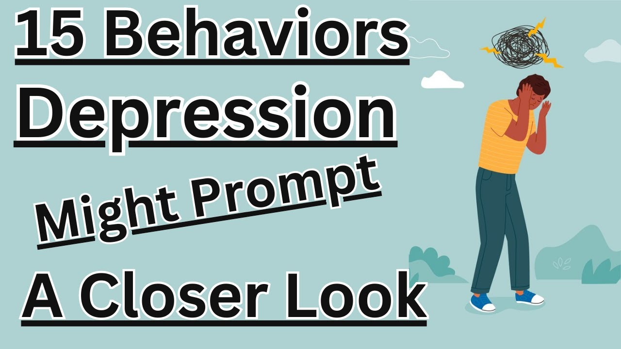 15 Behaviors of Depression Might Prompt A Closer Look 💕 - YouTube