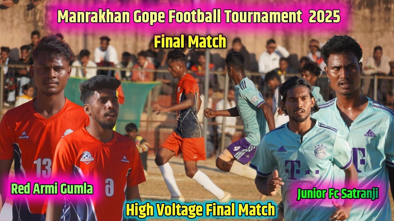 Final Match // Red Army Gumla 🆚 Junior Fc Satranji // Manrakhan Gope ...