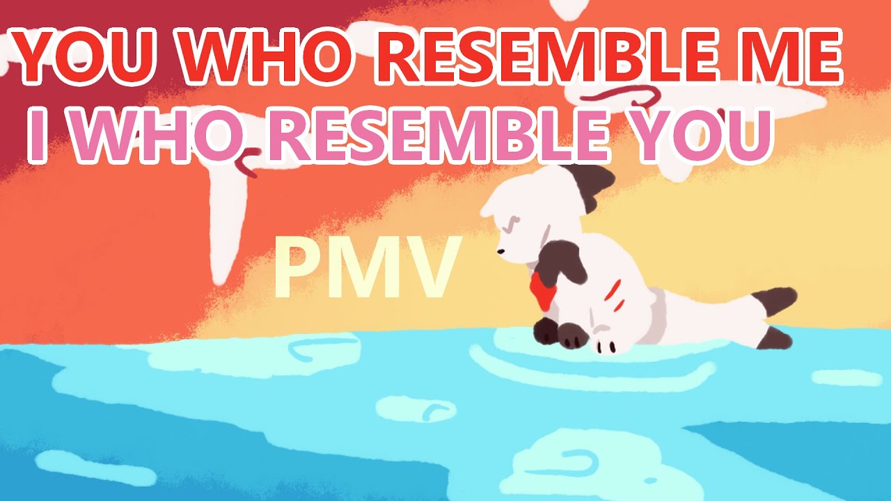 【MV】YOU WHO RESEMBLE ME, I WHO RESEMBLE YOU - YouTube