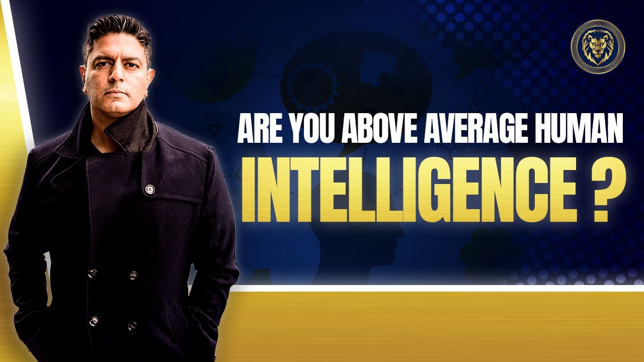 Are you above average human intelligence | High frequency thinking ...