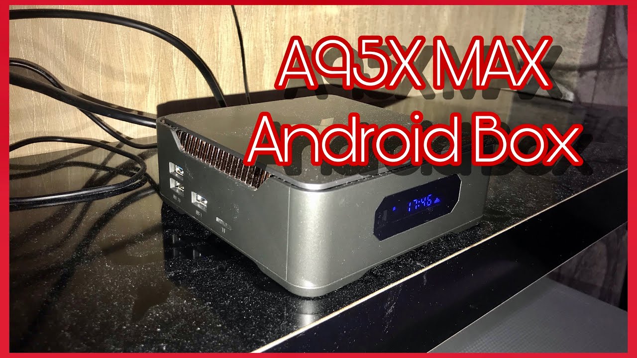 Unboxing Android Box A95X MAX - YouTube