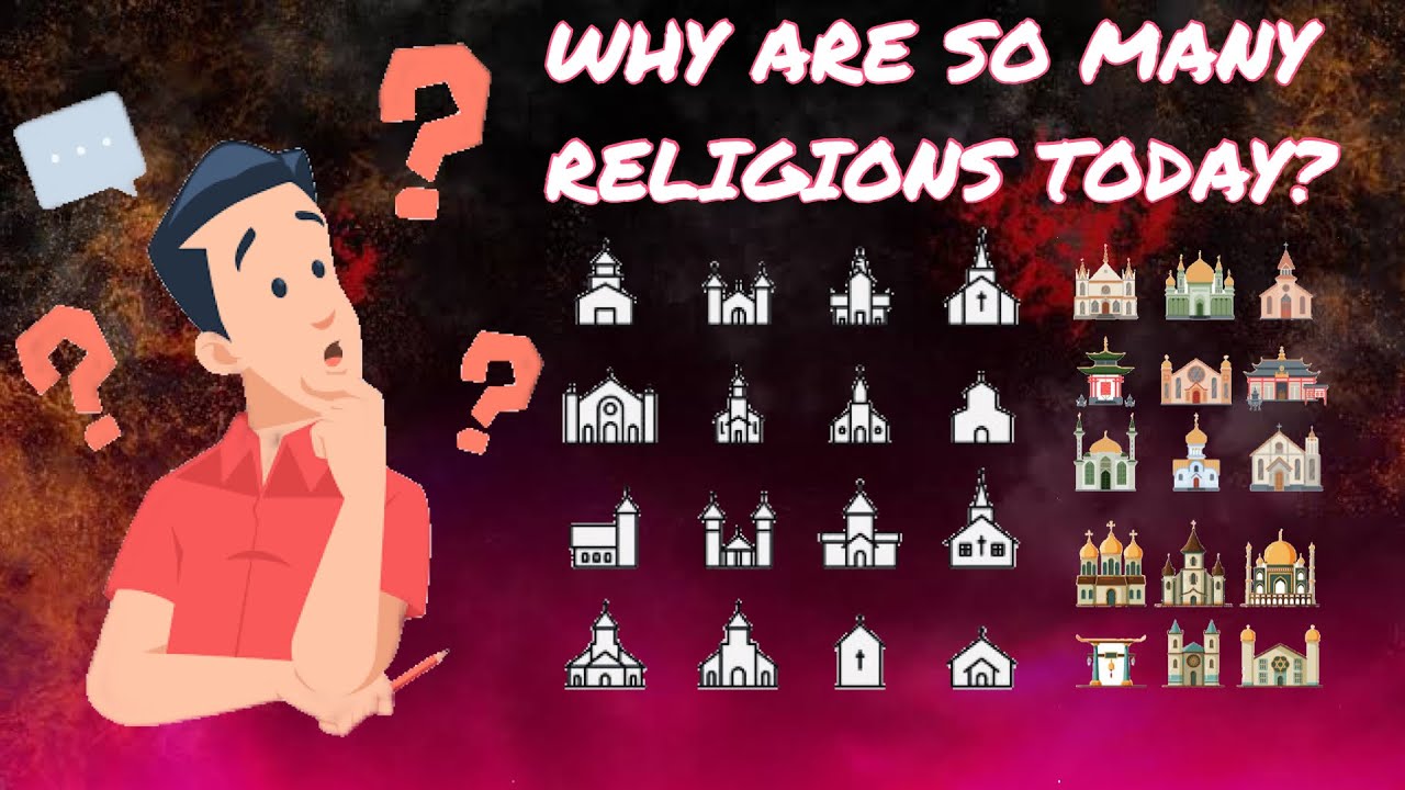 The answer why there are so many religions today Bible Authority by ...