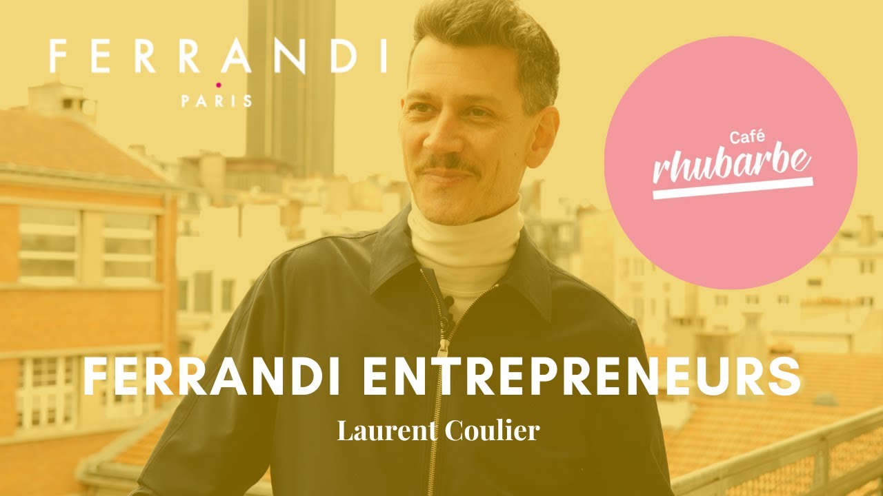 FERRANDI Entrepreneurs - Témoignage de Laurent Coulier "Café Rhubarbe ...
