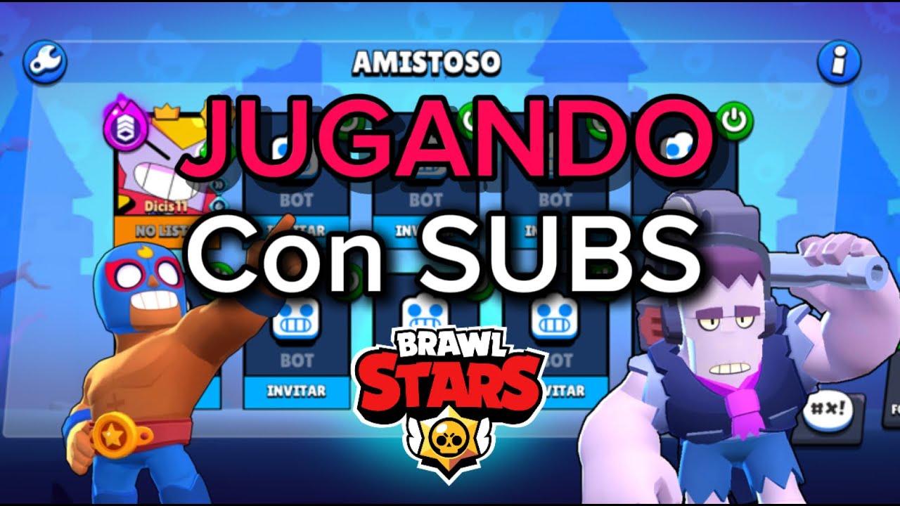 Jugando con subs | Brawl Stars en vivo - YouTube