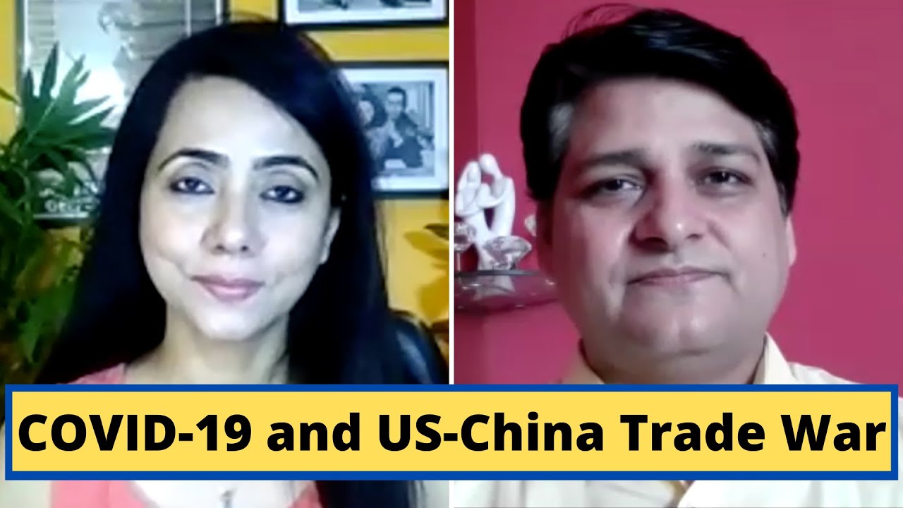 COVID-19 and the US-China Trade War | Harsh V. Pant | Naghma Sahar ...