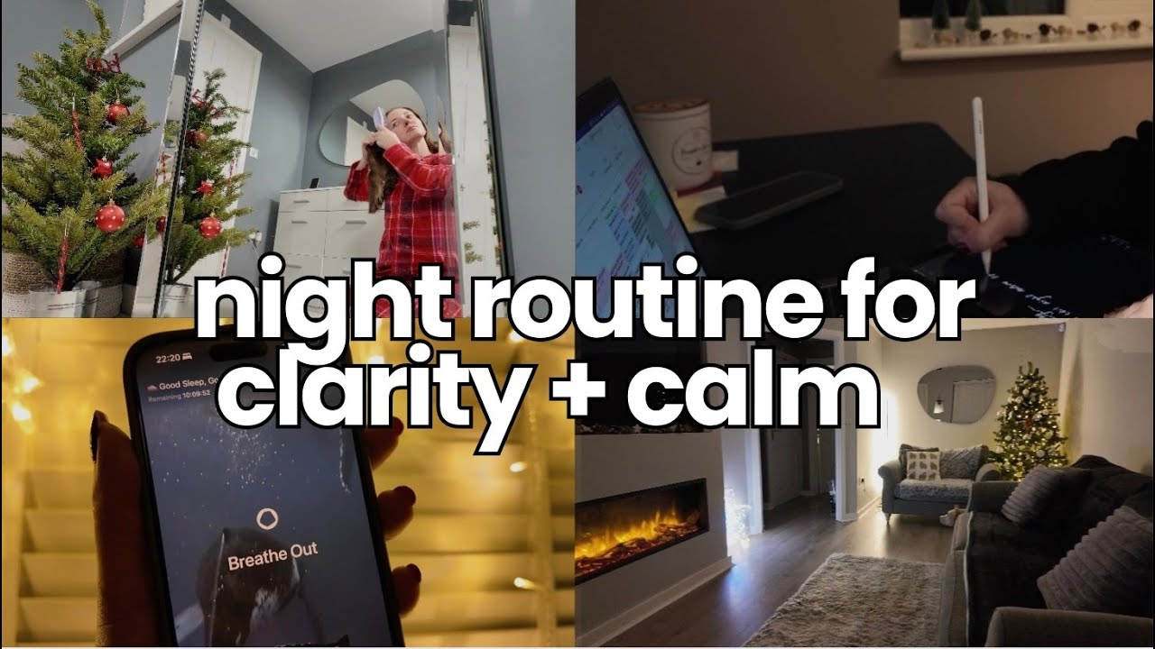 Night Time Routine | My evening habits that help me find clarity + calm ...