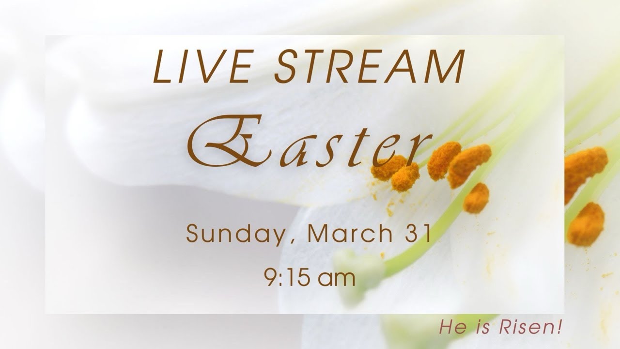 March 31_EASTER SUNDAY_9:15 am - YouTube