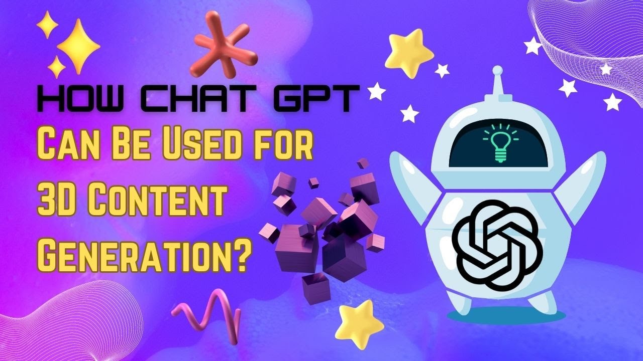How Chat GPT Can Be Used for 3D Content Generation? - YouTube