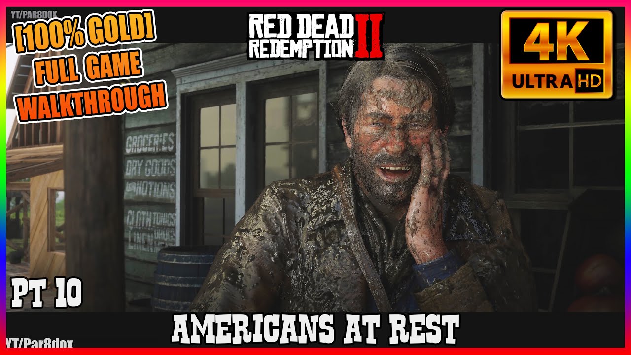 RDR2: Americans at Rest Gold Medal | 100% Full Game Walkthrough Part 10 ...