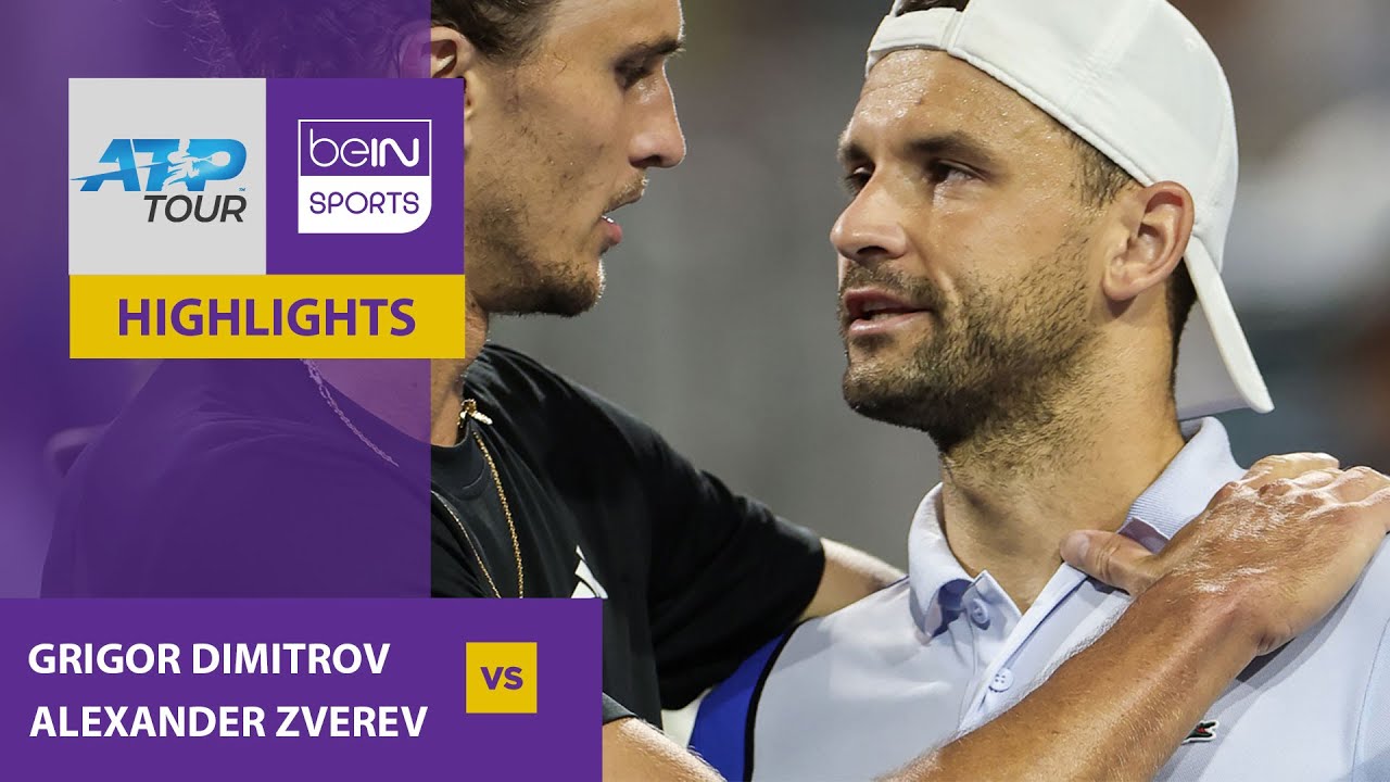 Grigor Dimitrov v Alexander Zverev | Miami Open 24 | Match Highlights ...
