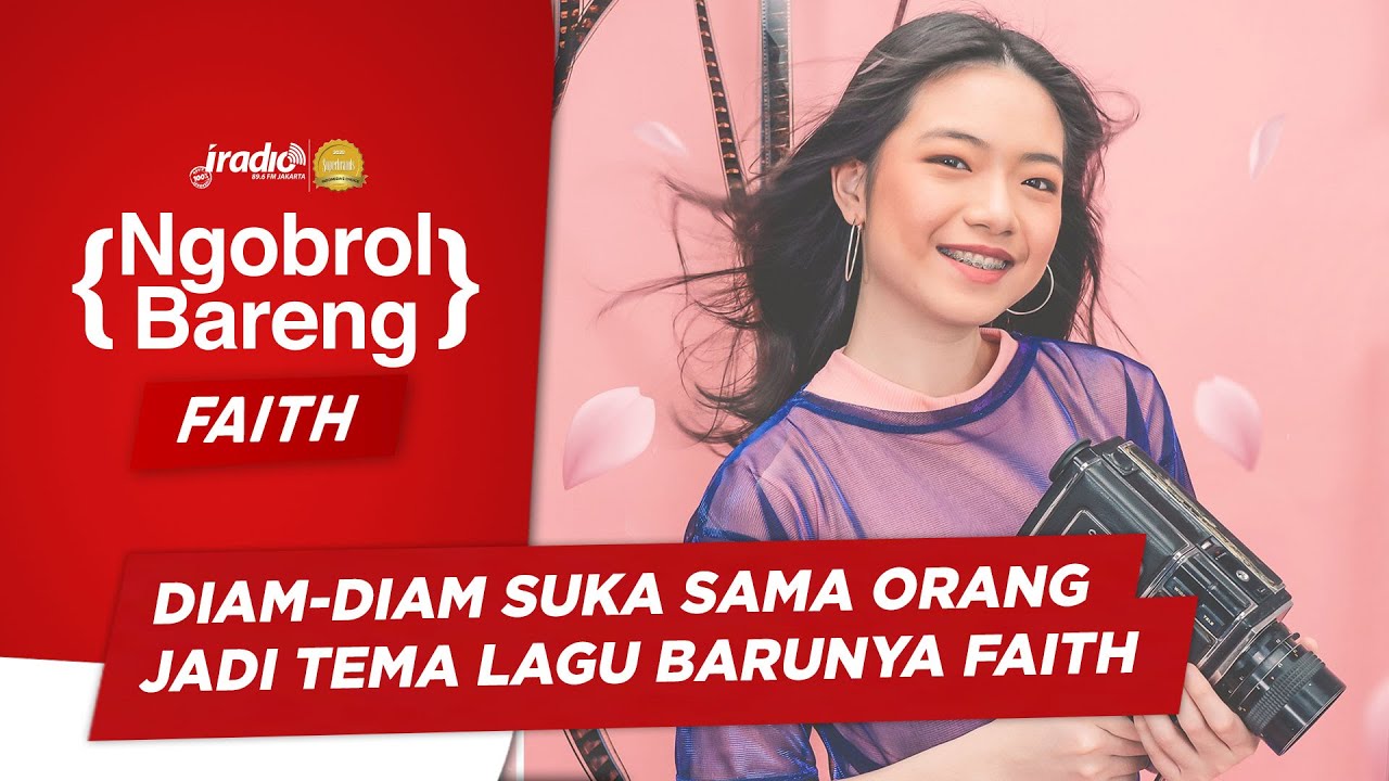 FAITH BUAT LAGU TENTANG DIAM-DIAM SUKA SAMA ORANG DI LAGU TERBARUNYA ...