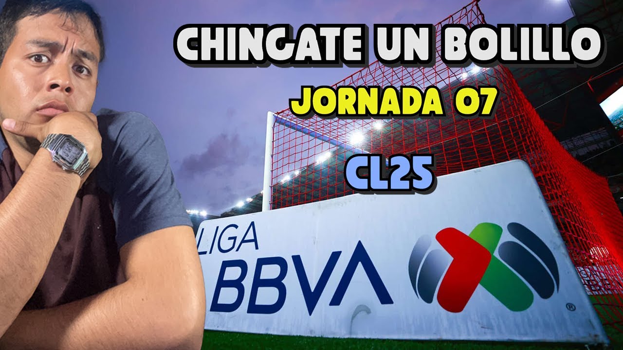 chingate un bolillo - previa jornada 07 liga mx - YouTube