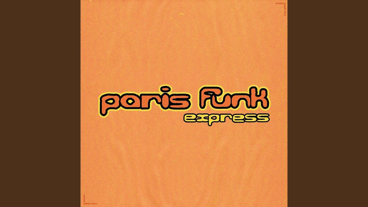 Paris Funk Express - YouTube