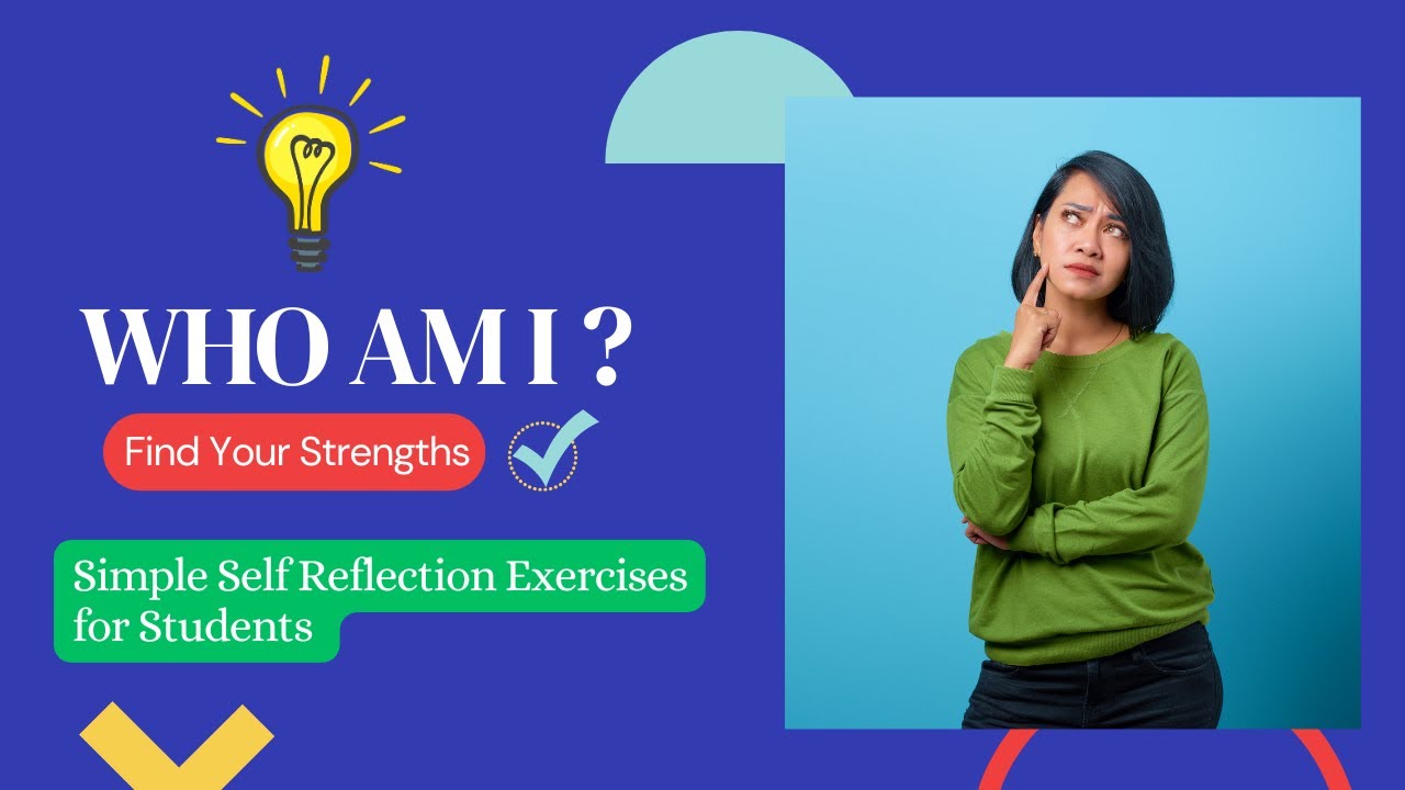 Who Am I? 5 Self-Discovery Exercises to Find Your Strengths & Interests ...