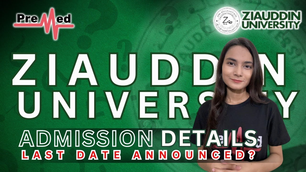 Ziauddin University 2024 Admissions: Important Registeration Dates ...