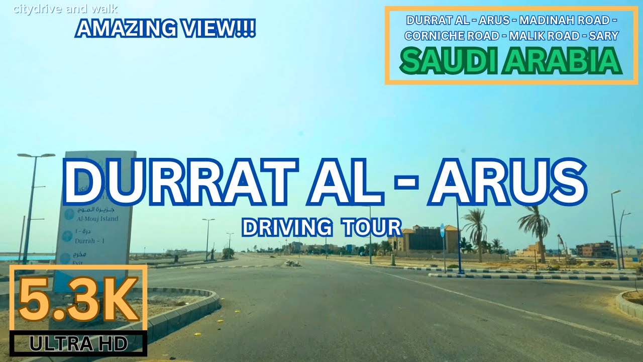 [5.3K] Durrat Al Arus to Jeddah Drive Amazing Day Tour | KSA - YouTube