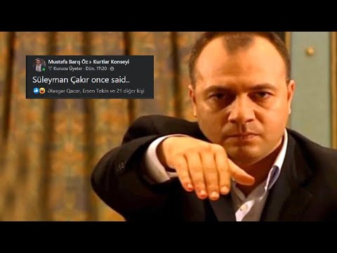 Süleyman Çakır Once Said