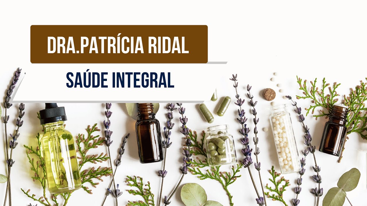 SAÚDE INTEGRAL - Drª PATRÍCIA RIDAL (CORTE DA LIVE) - YouTube