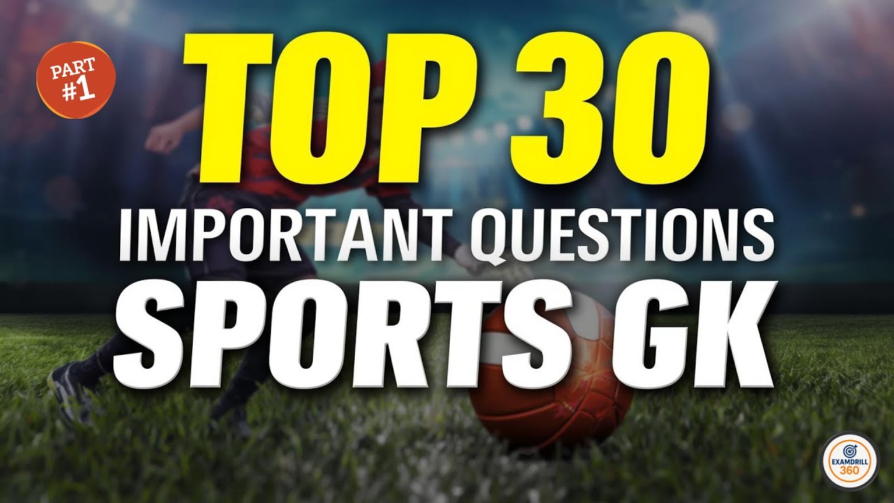 The TOP 30 Sports GK Questions You Need to Know for Your Exams - YouTube