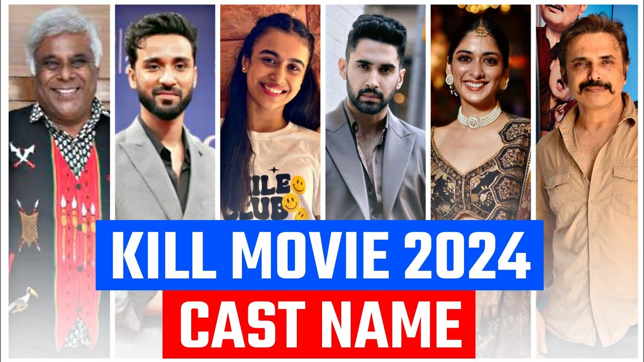 kill cast name | kill star cast | kill movie cast | kill cast and crew ...