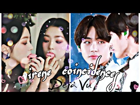 VIRENE / Vrene / Taerene  Coincidences : BTS V and Red Velvet Irene Moments.