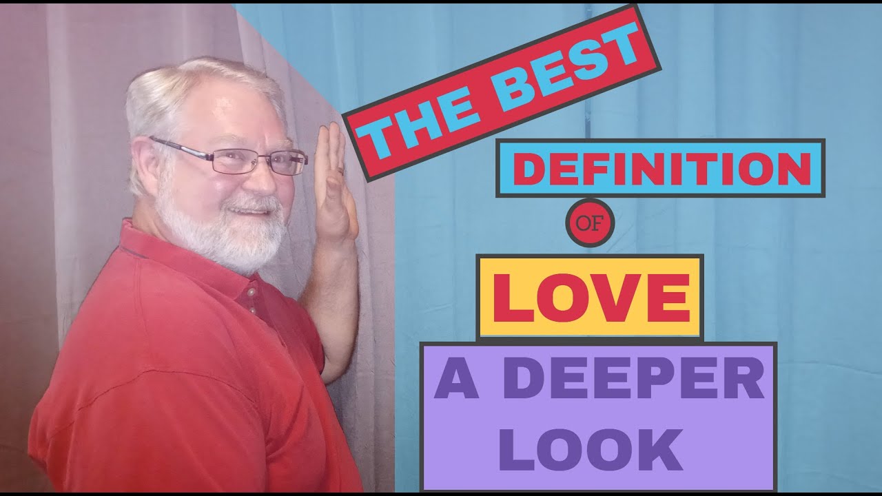 What Is The Best Definition Of Love A Deeper Look And A Great Love what-is-the-best-definition-of-love-a-deeper-look-and-a-great-love