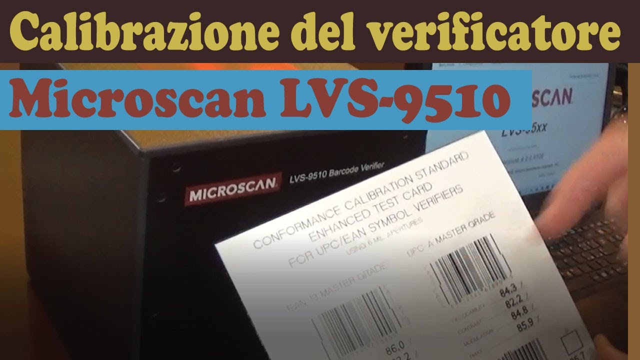 Calibrazione del verificatore Microscan LVS 9510 - YouTube