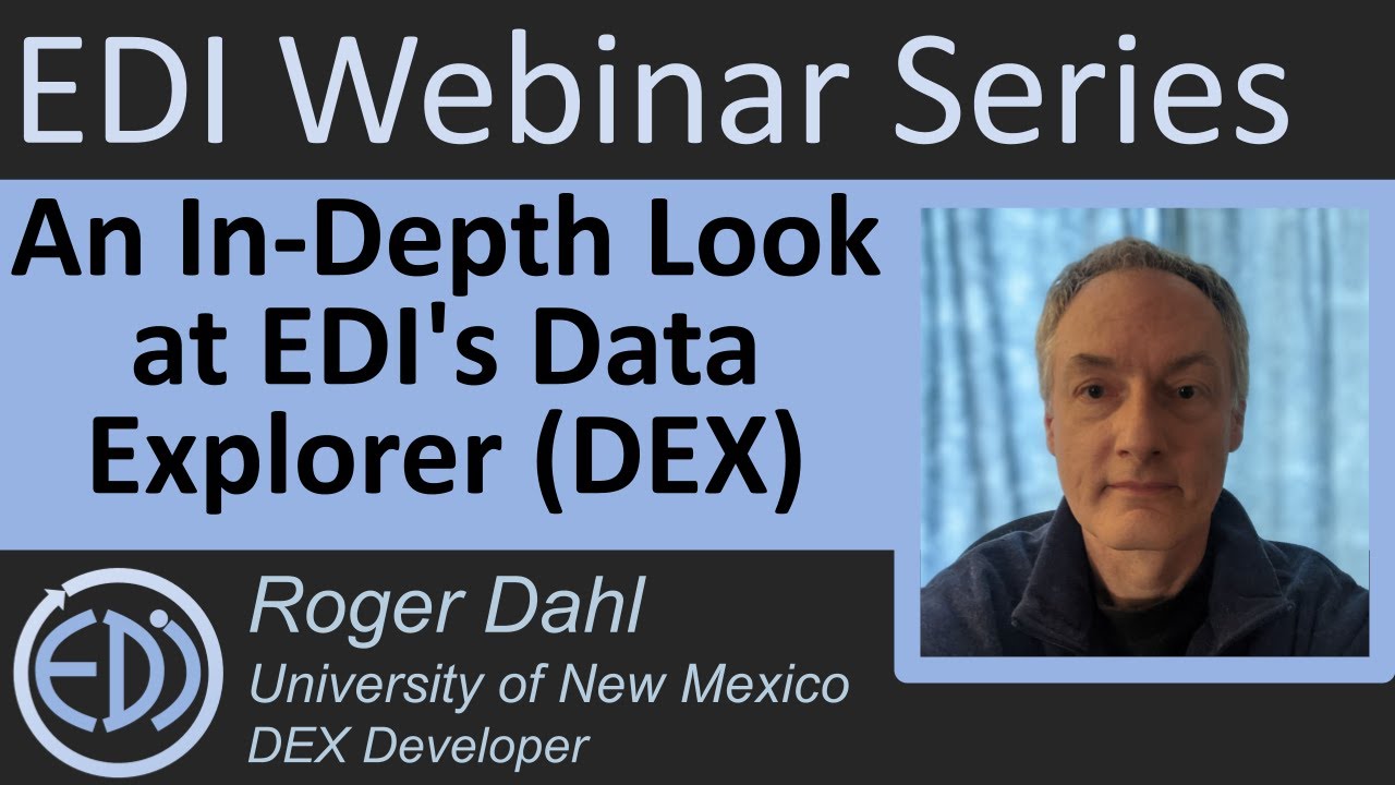An In-Depth Look at EDI's Data Explorer (DEX) - YouTube