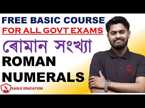 Roman Numerals /MATHS/ASSAM POLICE/DME/ADRE/CSAT/ABHIJIT SIR/EAGLE EDUCATION