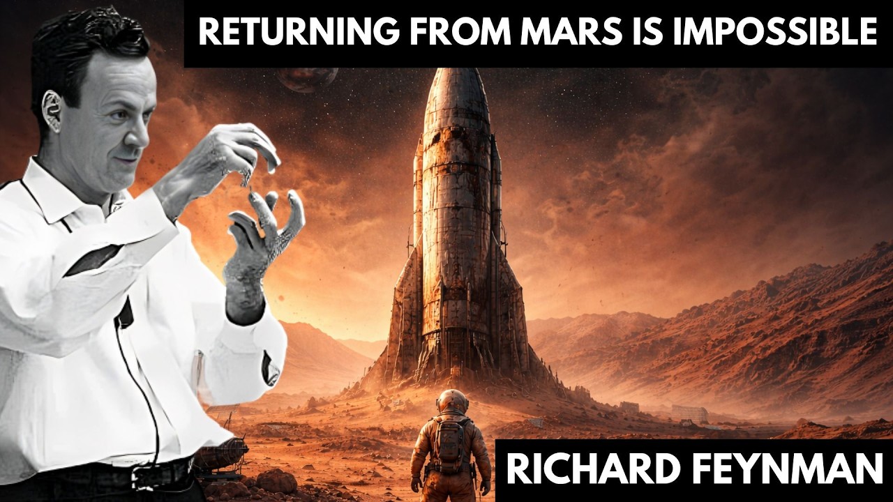 Why Returning From Mars Is Impossible — Richard Feynman’s Warning - YouTube