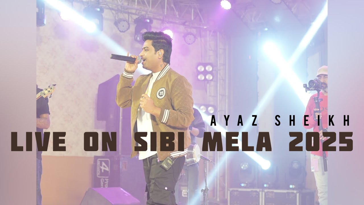 Sibi Mela - 2025 - Ayaz Sheikh - Live Performance - YouTube