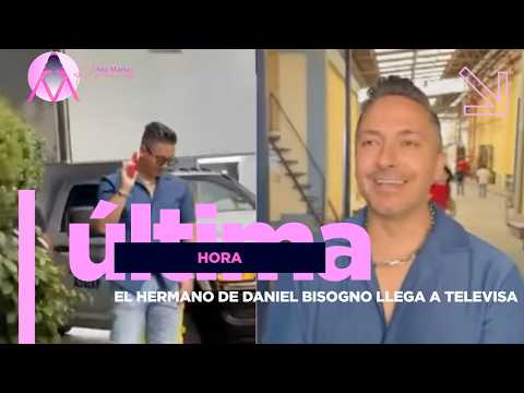 ¡ÚLTIMA HORA! EL HERMANO DE DANIEL BISOGNO LLEGA A TELEVISA
