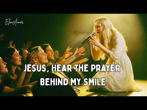 Jesus, Hear the Prayer Behind My Smile – ElenAmor | Powerful Christian Worship Song 2026