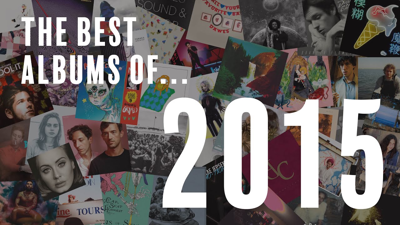 Albums of the Year | 2015 - YouTube
