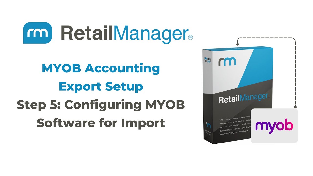 Step 5 - Setting up your MYOB Business Management Software to Import ...
