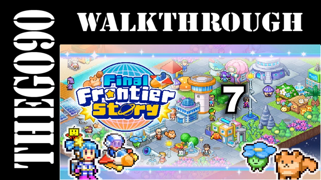 [Walkthrough] Final Frontier Story [7] Rank Up and Exploring - YouTube