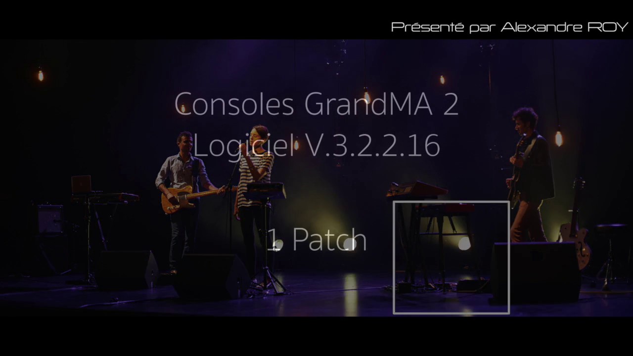 Tutoriel GrandMA2 1 : Patch - YouTube