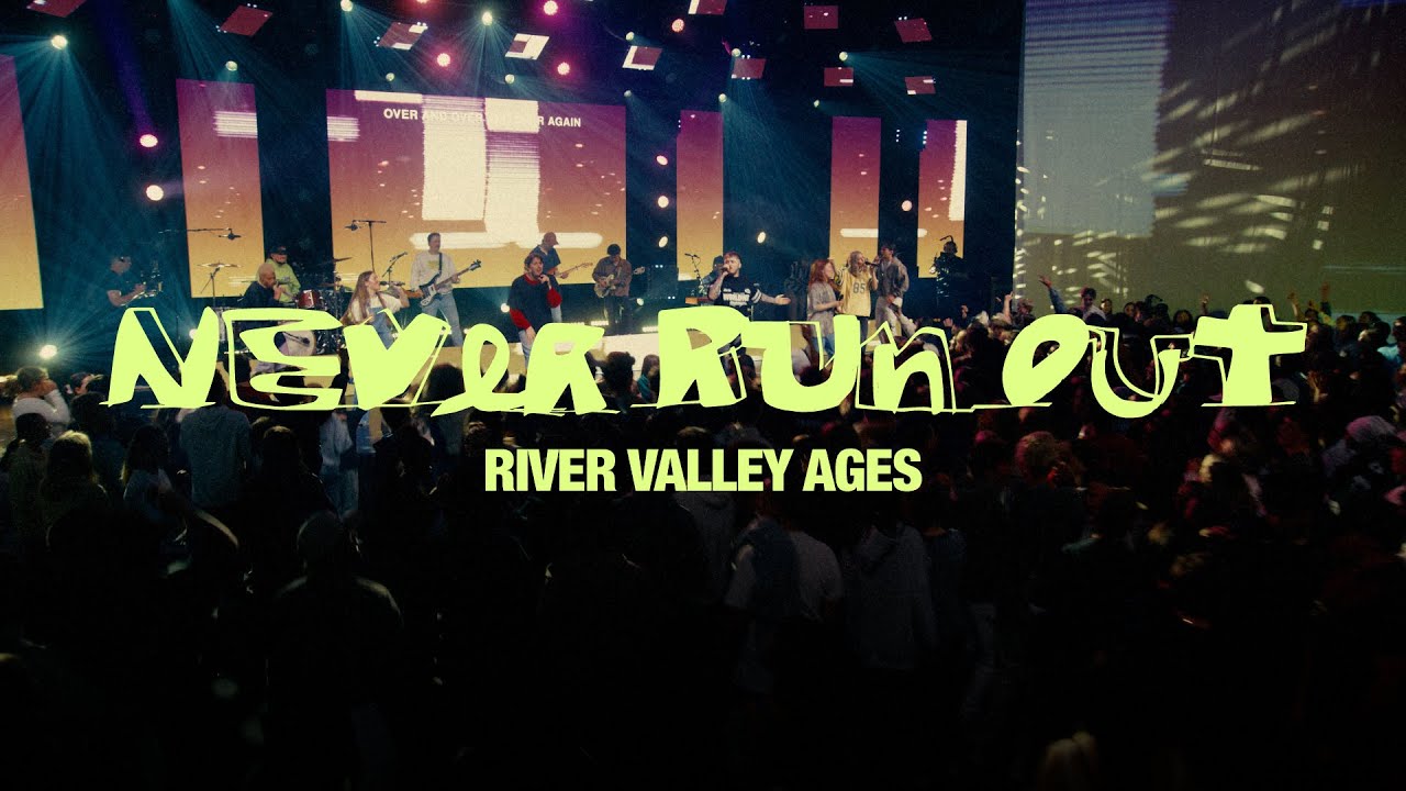 Never Run Out (Live) | River Valley AGES - YouTube