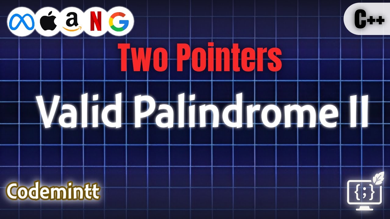 02. Valid Palindrome II | Two Pointers | Blind75-series - YouTube