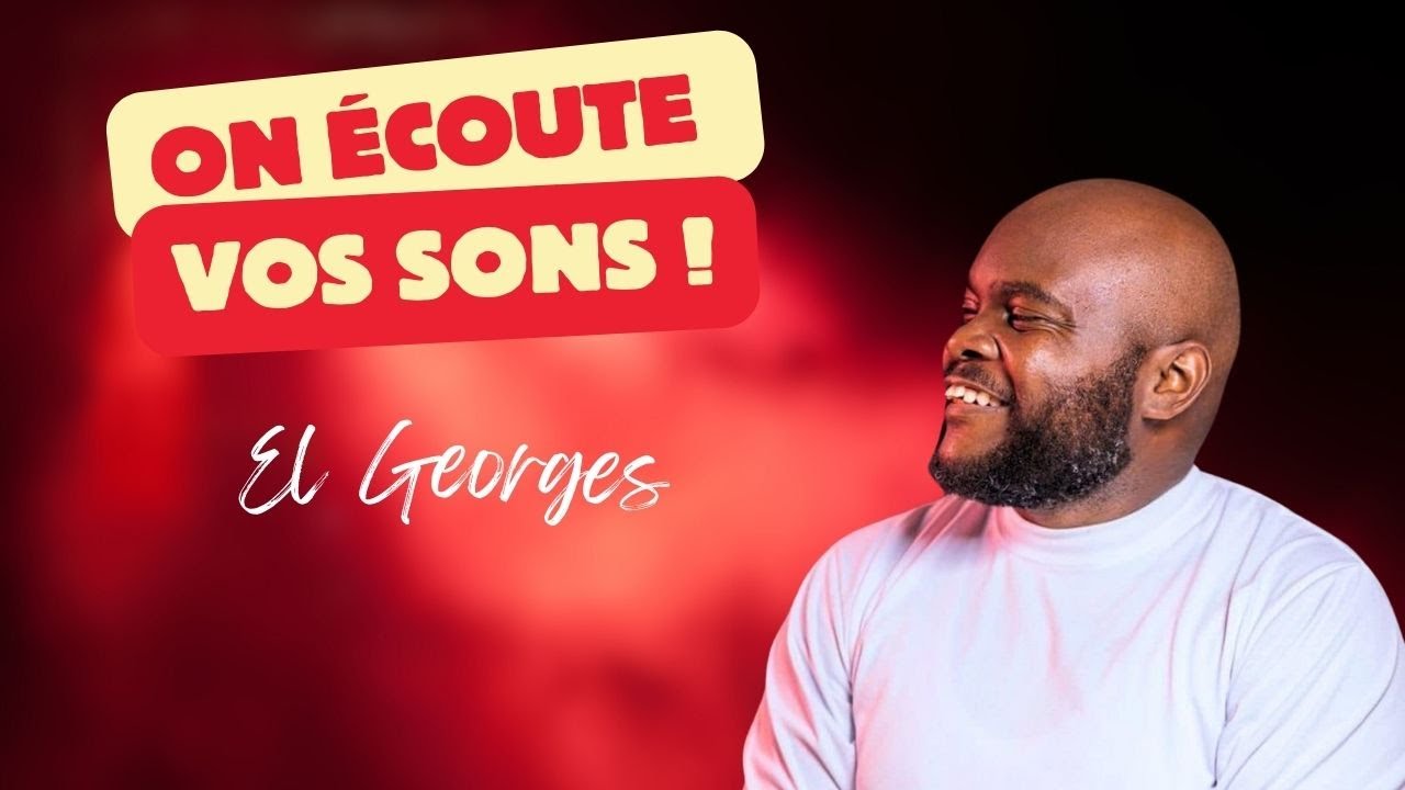 On écoute vos sons (avec El Georges) - YouTube