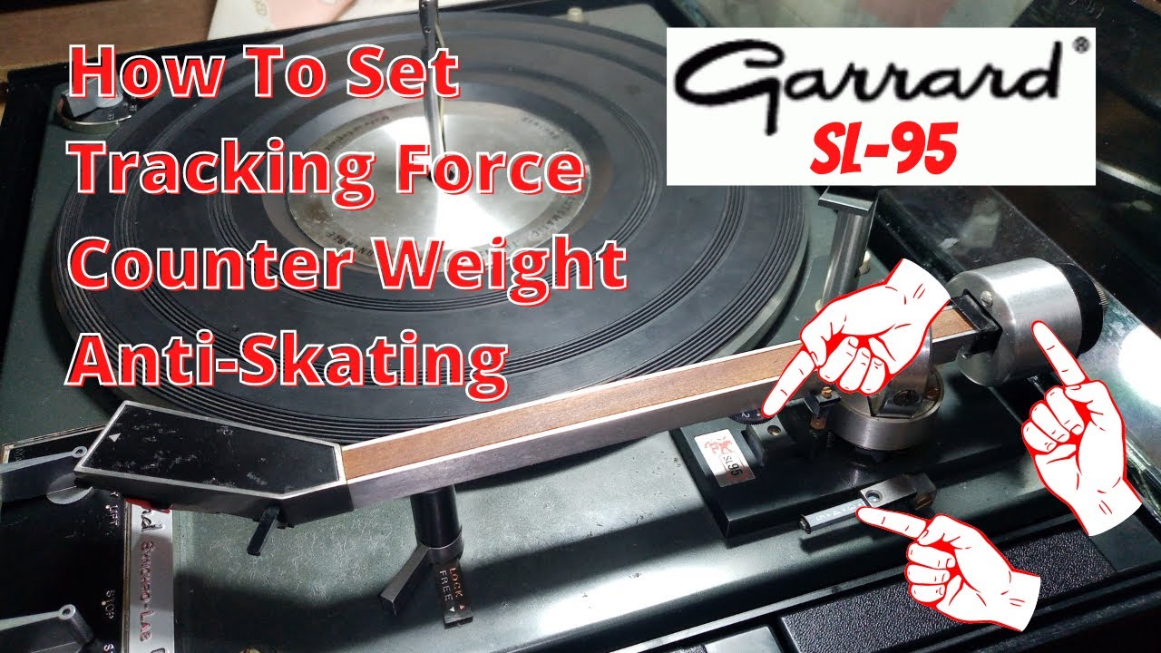 How to adjust TRACKING FORCE and ANTI SKATING || Garrard SL-95 ...