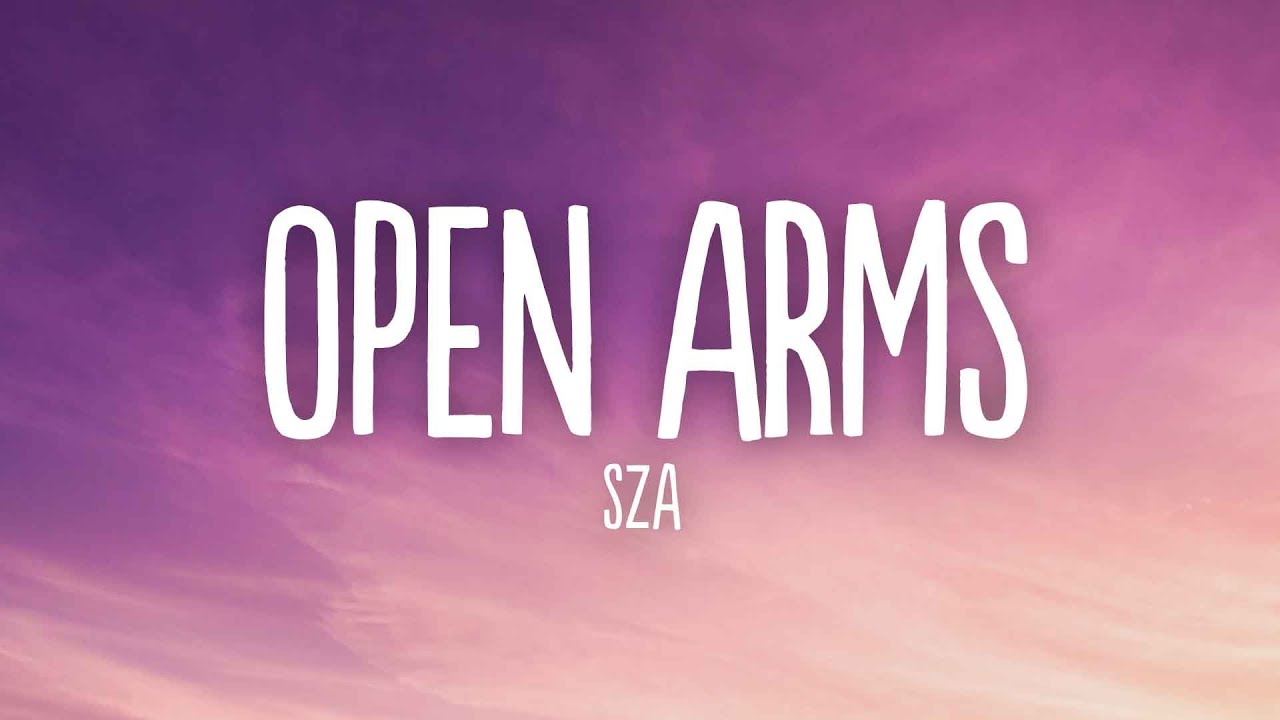 SZA - Open Arms (Just SZA) (Lyrics) - YouTube
