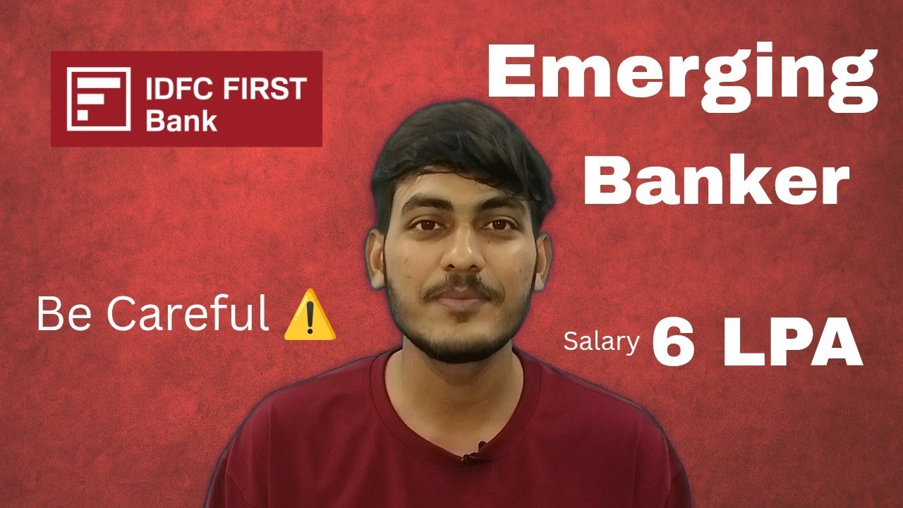 Take Careful Decision ⚠️ | IDFC Bank Emerging Bankers Program | 6 LPA ...