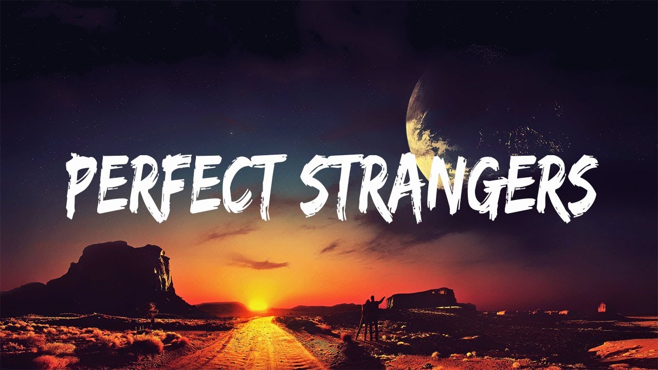 Jonas Blue - Perfect Strangers ft. JP Cooper (Lyrics) - YouTube