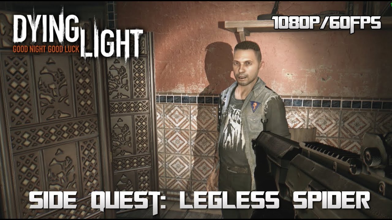 Dying Light Side Quest - Legless Spider (Medium) - YouTube