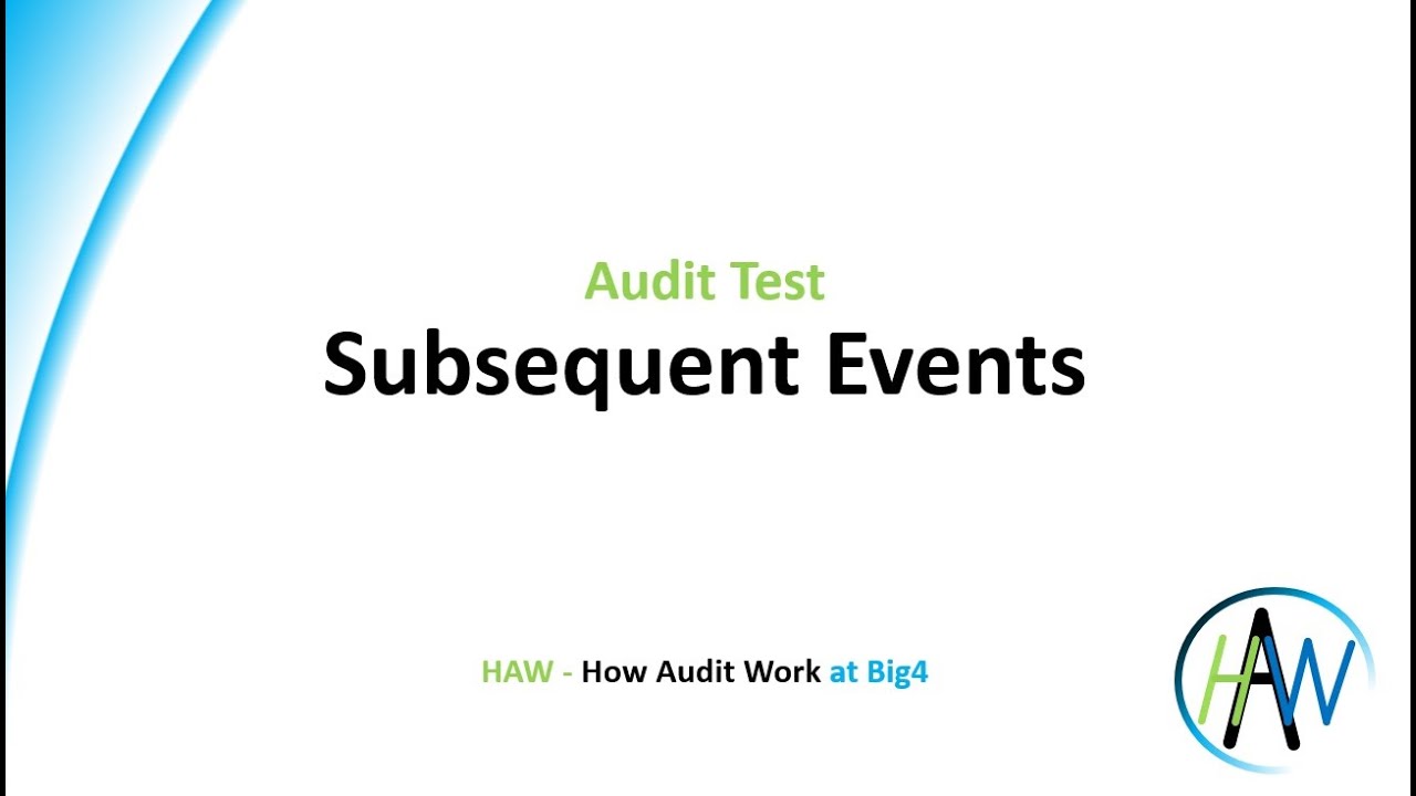 6.53 Audit Test - Subsequent Events * Preview * - YouTube