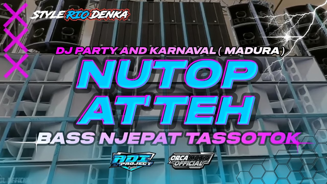 DJ PARTY ‼️ NUTOP ATEH STYLE RIODENKA FROM ADI PROJECT - YouTube