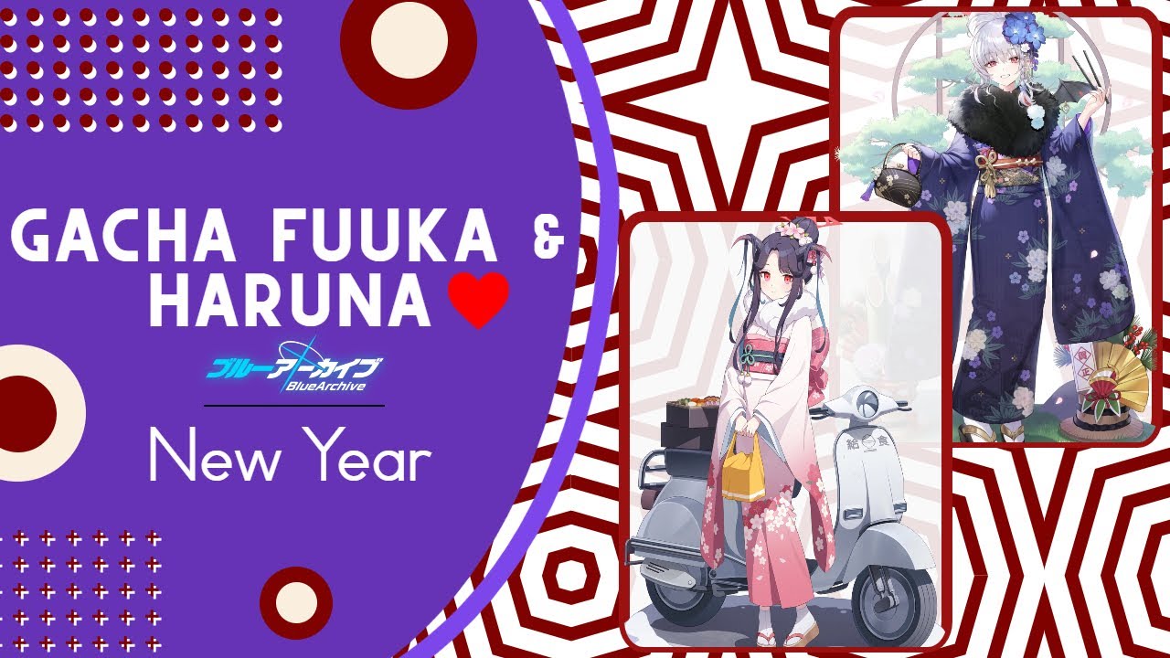 (Blue Archive) - Gacha Fuuka & Haruna New Year - YouTube