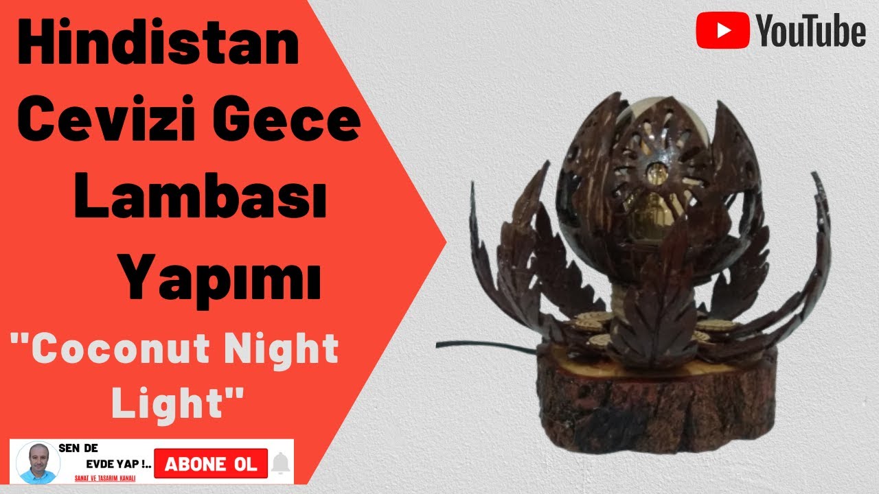 Hindistan Cevizinden Gece Lambası Yapımı & Coconut Shell Night Light ...