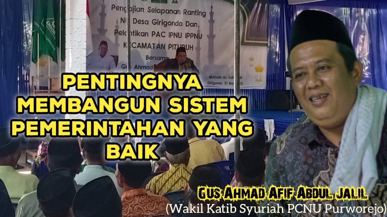 Gus Afif, Pentingnya Kehadiran Ulama Dalam Pemerintahan - YouTube